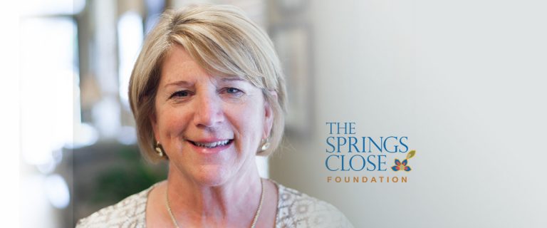 The Springs Close Foundation President to Retire – Springs Close Foundation
